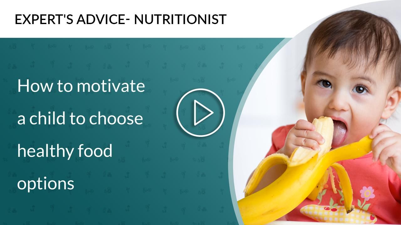 How to motivate a child to choose healthy food options