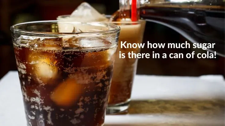 Know How much sugar is there in a can of cola : Healthier alternatives ...