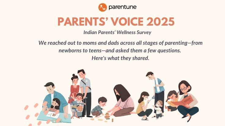 Parents’ Voice 2025: The Great Indian Parenting Mental Health Survey